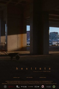 ‎Hesitate (2020) directed by Doğan Belge • Reviews, film + cast ...