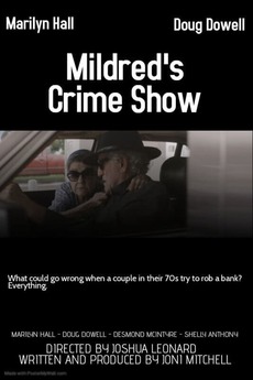 ‎Mildred's Crime Show directed by Joshua Leonard • Film + cast • Letterboxd