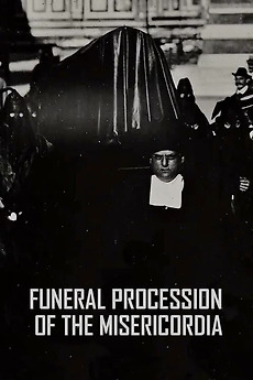 ‎Funeral Procession of the Misericordia (1898) directed by William K.L ...