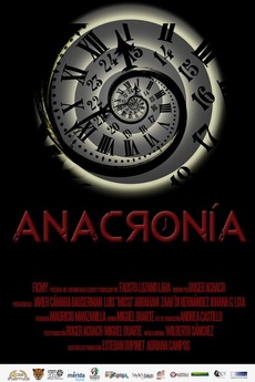 ‎Anacronía (2015) directed by Roger Abdel Achach Rodríguez • Film ...