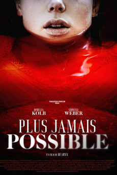 ‎Plus jamais possible (2020) directed by Quarxx • Reviews, film + cast ...