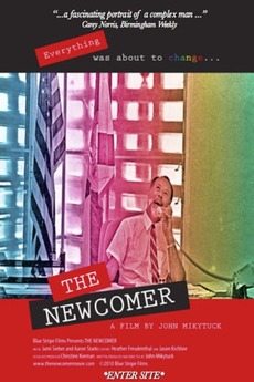‎The Newcomer (2009) directed by John Mikytuck • Film + cast • Letterboxd