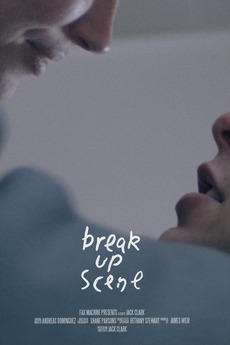 ‎Break Up Scene (2020) directed by Jack Clark • Reviews, film + cast ...