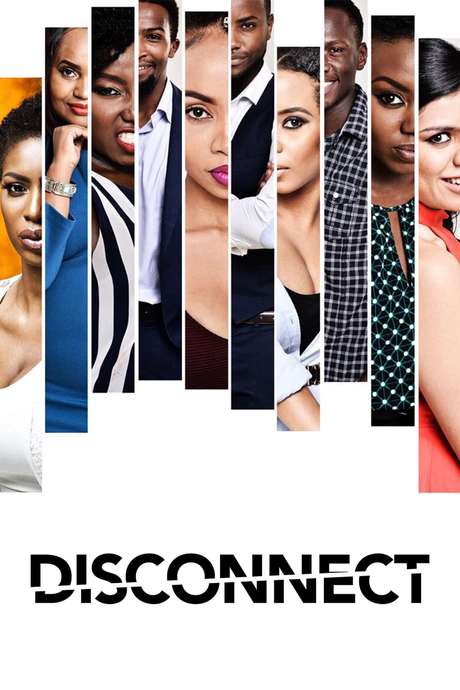 ‎Disconnect (2018) directed by David 'Tosh' Gitonga • Reviews, film + cast • Letterboxd