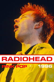 ‎Radiohead | Pinkpop 1996 (1996) • Reviews, film + cast • Letterboxd