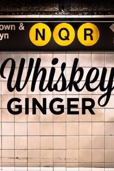 ‎Whiskey Ginger (2018) directed by Christopher Marcantel • Film + cast ...