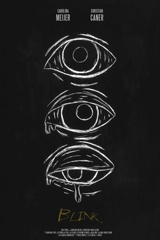 ‎Blink (2020) directed by Carlos J. Matos • Reviews, film + cast ...