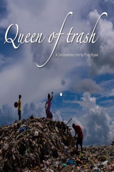 ‎Queen of Trash directed by Pyay Kyaw • Film + cast • Letterboxd