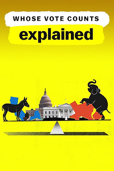 ‎Whose Vote Counts, Explained (2020) • Reviews, film + cast • Letterboxd