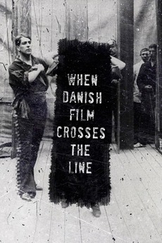 ‎When Danish Film Crosses the Line (2020) directed by Zinnini Elkington ...