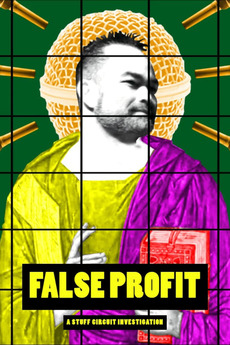‎False Profit (2020) directed by Toby Longbottom • Film + cast • Letterboxd