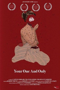 ‎Your One and Only (2020) directed by Alice Biletska • Reviews, film ...