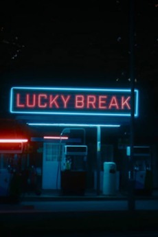 ‎Lucky Break (2020) directed by John Addis • Reviews, film + cast ...