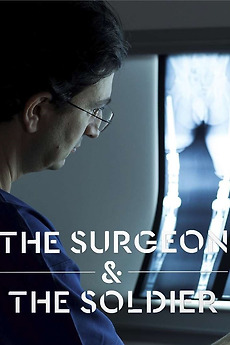 ‎The Surgeon and the Soldier (2017) directed by David Roach • Film ...