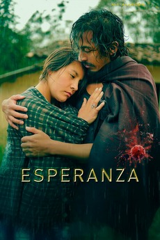 ‎Esperanza (2020) directed by Dante Rubio • Film + cast • Letterboxd