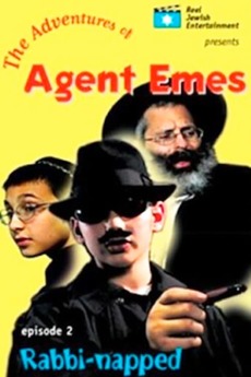 ‎Agent Emes 2: Rabbi-napped (2003) directed by Leib Cohen • Reviews ...