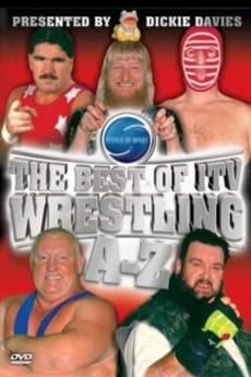 ‎Best of ITV Wrestling A-Z (2005) • Film + cast • Letterboxd