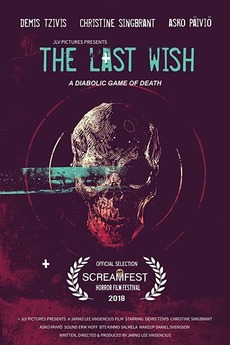 ‎The Last Wish (2018) directed by Jarno Lee Vinsencius • Reviews, film ...