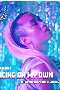 ‎Dancing On My Own (2020) directed by Alexandra Cuerdo • Reviews, film ...