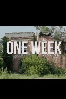 ‎One Week directed by Danny Gold • Film + cast • Letterboxd