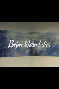 ‎Before Water Lilies (1981) directed by Alan Charlesworth • Reviews ...