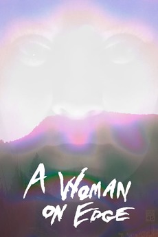 ‎A Woman on Edge (2020) • Film + cast • Letterboxd