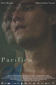 ‎Pacífico (2020) directed by Christopher Sánchez • Reviews, film + cast ...