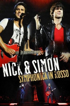 ‎Nick en Simon - Symphonica in Rosso (2011) • Film + cast • Letterboxd