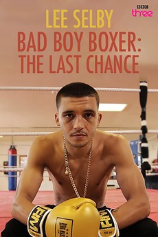 ‎Bad Boy Boxer: The Last Chance (2015) directed by Luke Pavey • Film ...