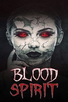 ‎Blood Spirit (2020) directed by Anthony Allin • Reviews, film + cast ...