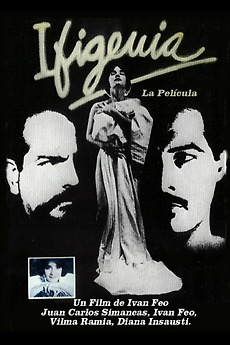 ‎Ifigenia, la película (1987) directed by Iván Feo • Reviews, film ...
