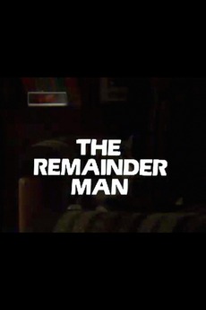 ‎The Remainder Man (1982) directed by Richard Wilson • Film + cast ...