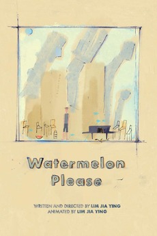 ‎Watermelon Please (2020) directed by Lim Jia Ying • Reviews, film ...