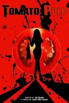 ‎Tomato Pulp (2013) directed by Giovanni Levratti • Reviews, film + cast • Letterboxd