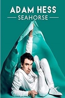 ‎Adam Hess - Seahorse (2019) directed by Colin Dench • Reviews, film ...