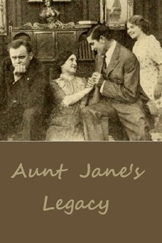 ‎Aunt Jane’s Legacy (1911) directed by Harry Solter • Film + cast ...