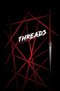 ‎Threads (2019) directed by Ustin Danchuck • Film + cast • Letterboxd