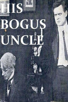 ‎His Bogus Uncle (1911) directed by Harry Solter • Reviews, film + cast ...