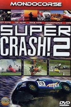 ‎Super Crash 2 (2005) • Film + cast • Letterboxd