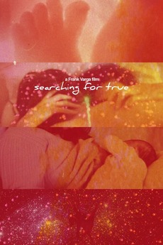 ‎Searching For True (2017) directed by Frank Varga Jr. • Film + cast ...