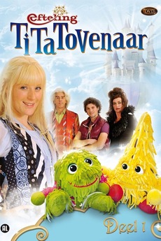 ‎Tita Tovenaar 1 - Vliegbezem en Tovertaarten (2009) • Film + cast ...