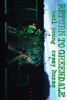 ‎Return to Greendale (2020) directed by Neil Young • Reviews, film ...