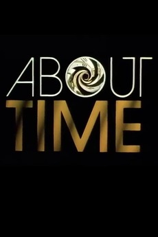 ‎About Time (1985) directed by Mike Dibb, Christopher Rawlence ...