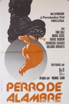 ‎Perro de alambre (1980) directed by Manuel Caño • Film + cast • Letterboxd