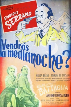 Vendrás a medianoche? (1950) directed by Arturo García Buhr • Film ...