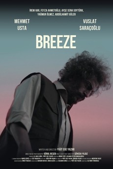 ‎Breeze (2020) directed by Yiğit Ege Yazar • Reviews, film + cast ...