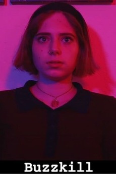 ‎Buzzkill (2020) directed by Bryce Stephens, Andrew Nibbi • Film + cast ...