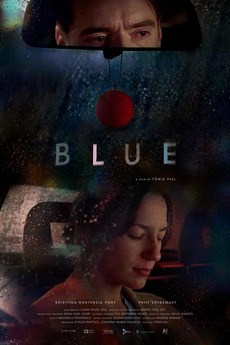 ‎Blue (2020) directed by Tõnis Pill • Reviews, film + cast • Letterboxd