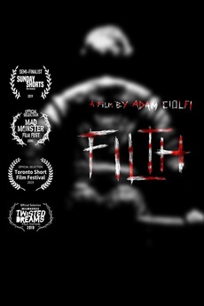 ‎Filth (2020) directed by Adam Ciolfi • Reviews, film + cast • Letterboxd