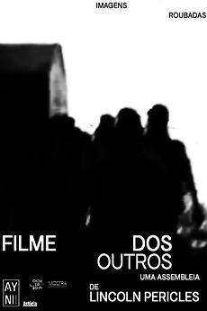 ‎Filme dos Outros (2014) directed by Lincoln Péricles • Reviews, film ...